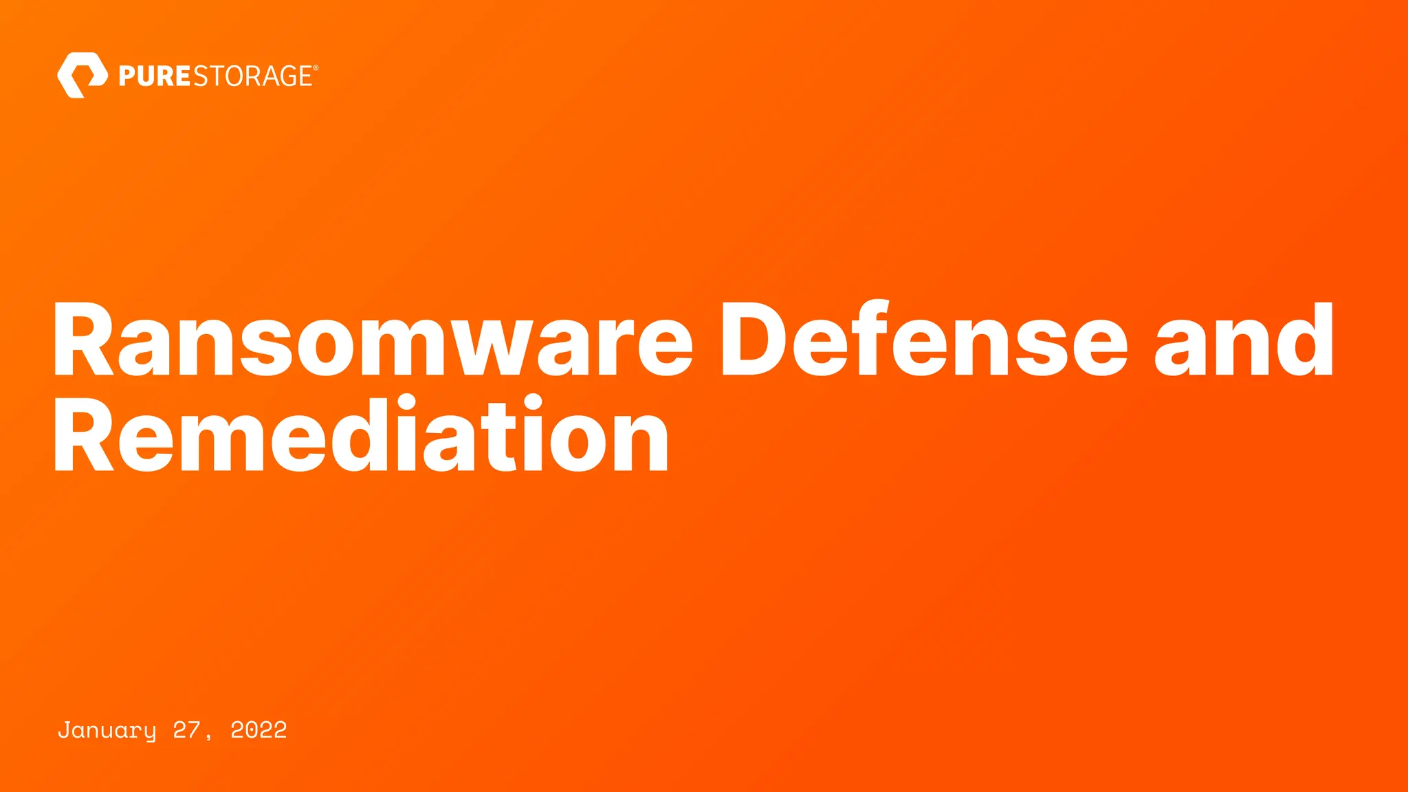 Ransomware Defense and Remediation with Pure Storage. | PPT
