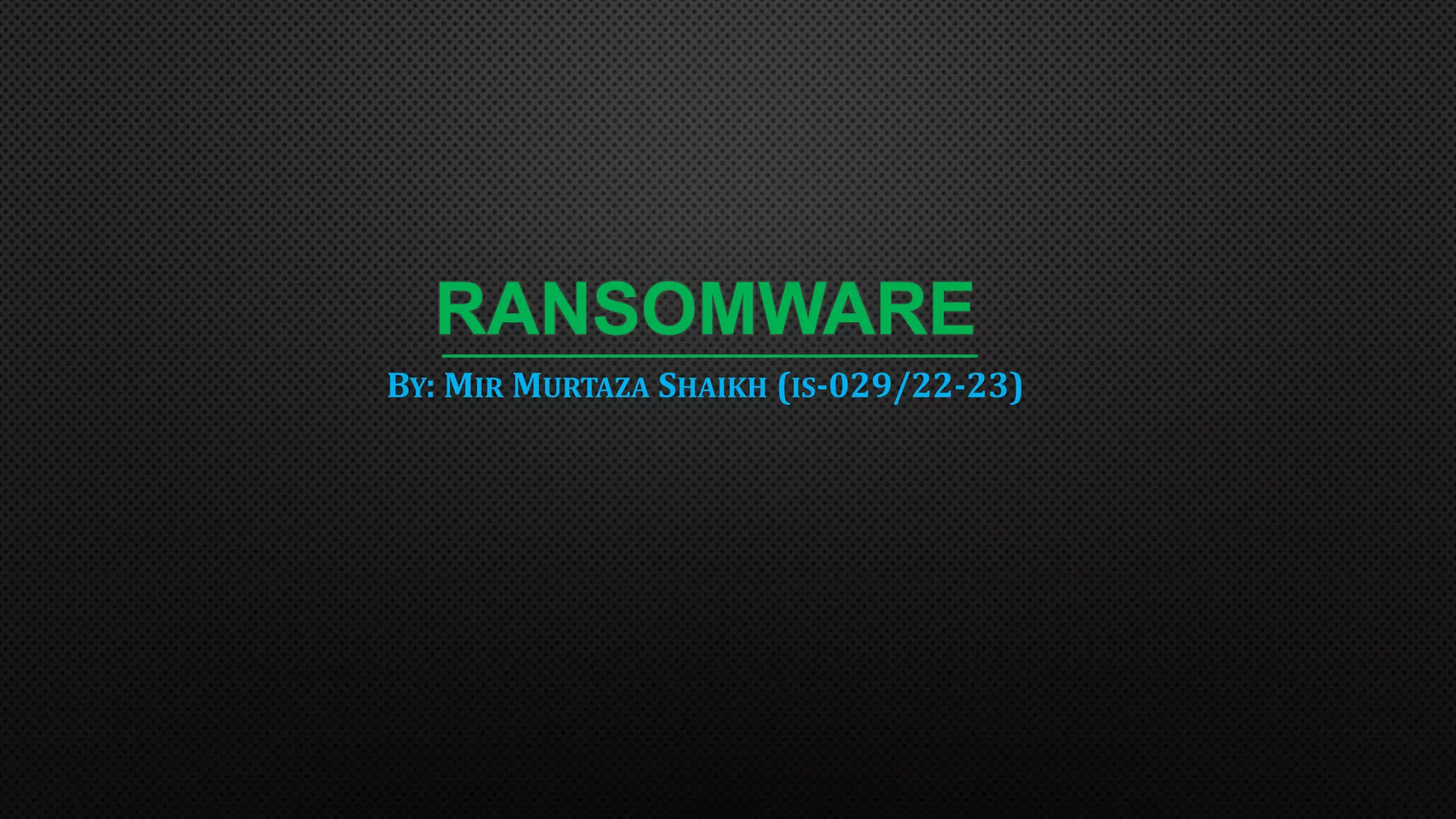 Ransomware Presentation.pptx