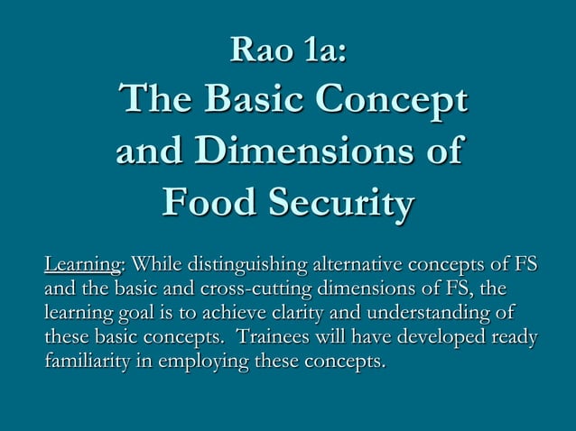 Rao 1a the basic concept and dimensions of food security | PPTX ...