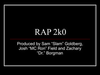 Rap 2k0 | PPT | Hip Hop Music | Music