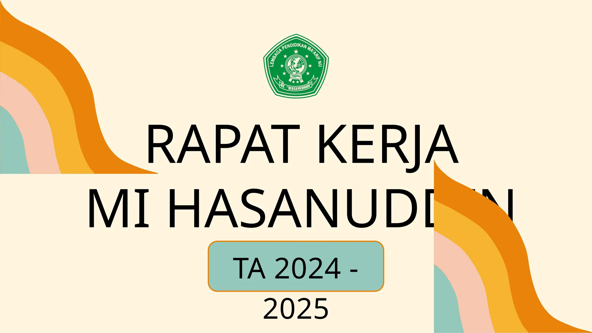 RAPAT KERJA MI Hasanuddin Tebel 2024.pptx