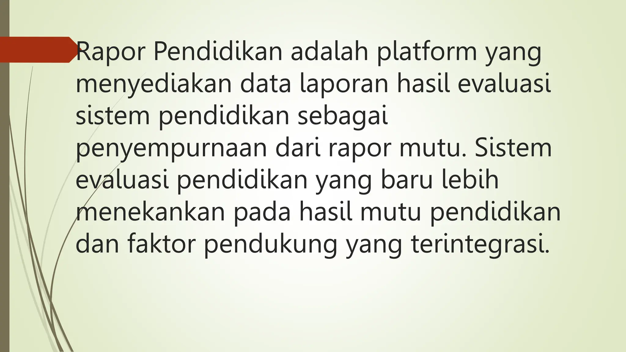 RAPORT MUTU SEKOLAH DATA LAPORAN HASIL EVALUASI | PPTX