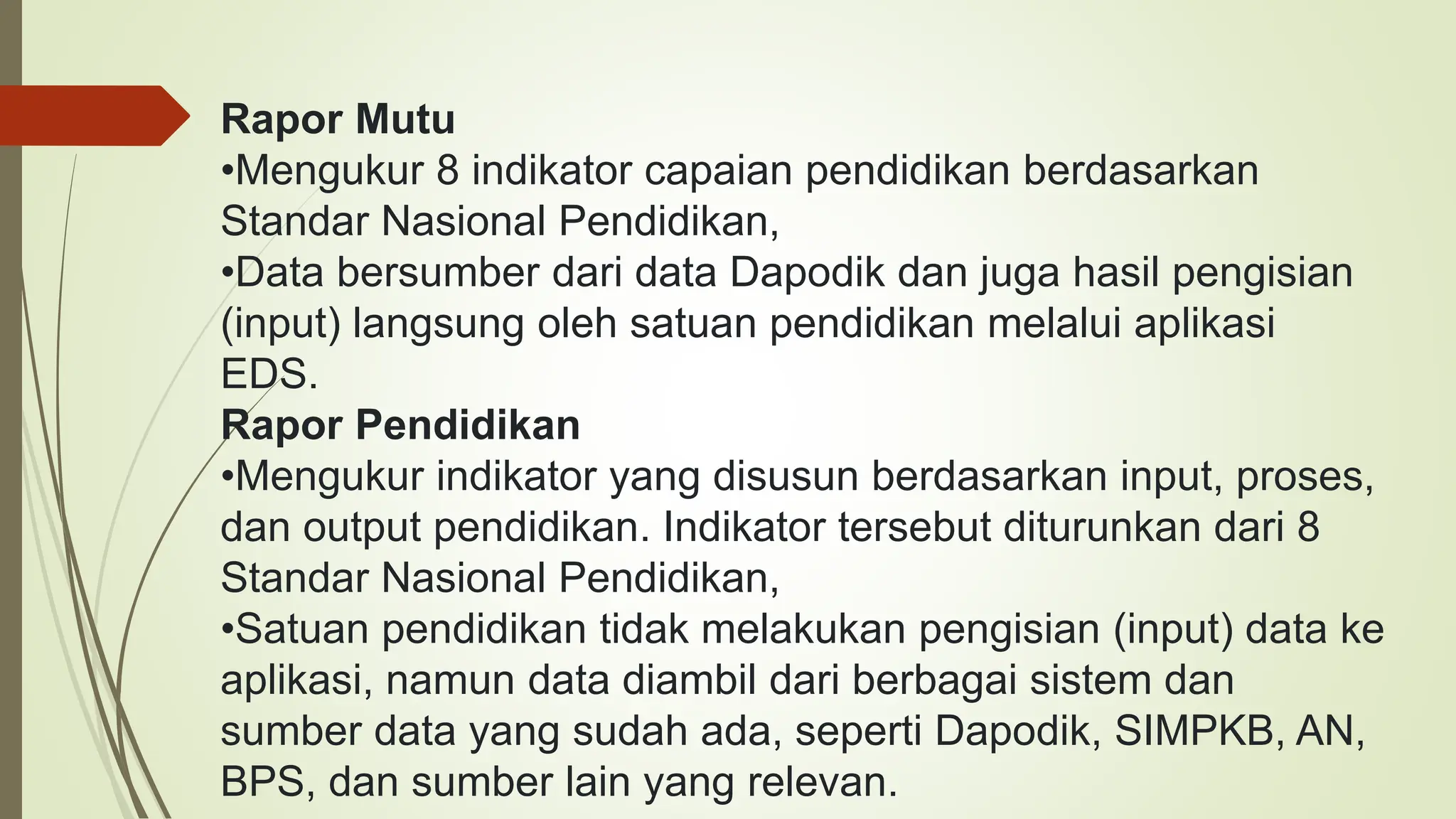 RAPORT MUTU SEKOLAH DATA LAPORAN HASIL EVALUASI | PPTX