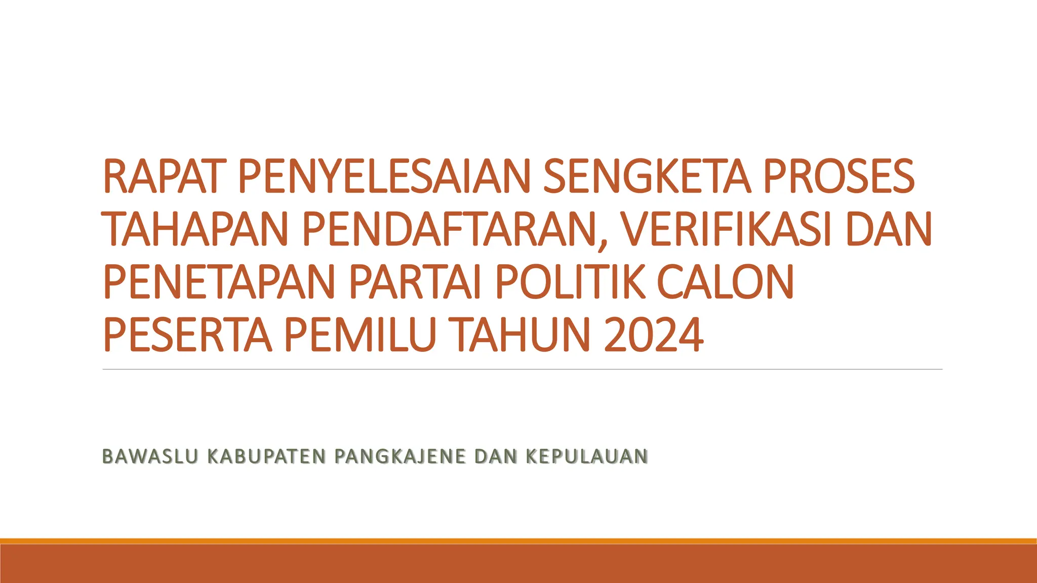 RAPAT PENYELESAIAN SENGKETA PROSES TAHAPAN PENDAFTARAN, VERIFIKASI (1).pptx