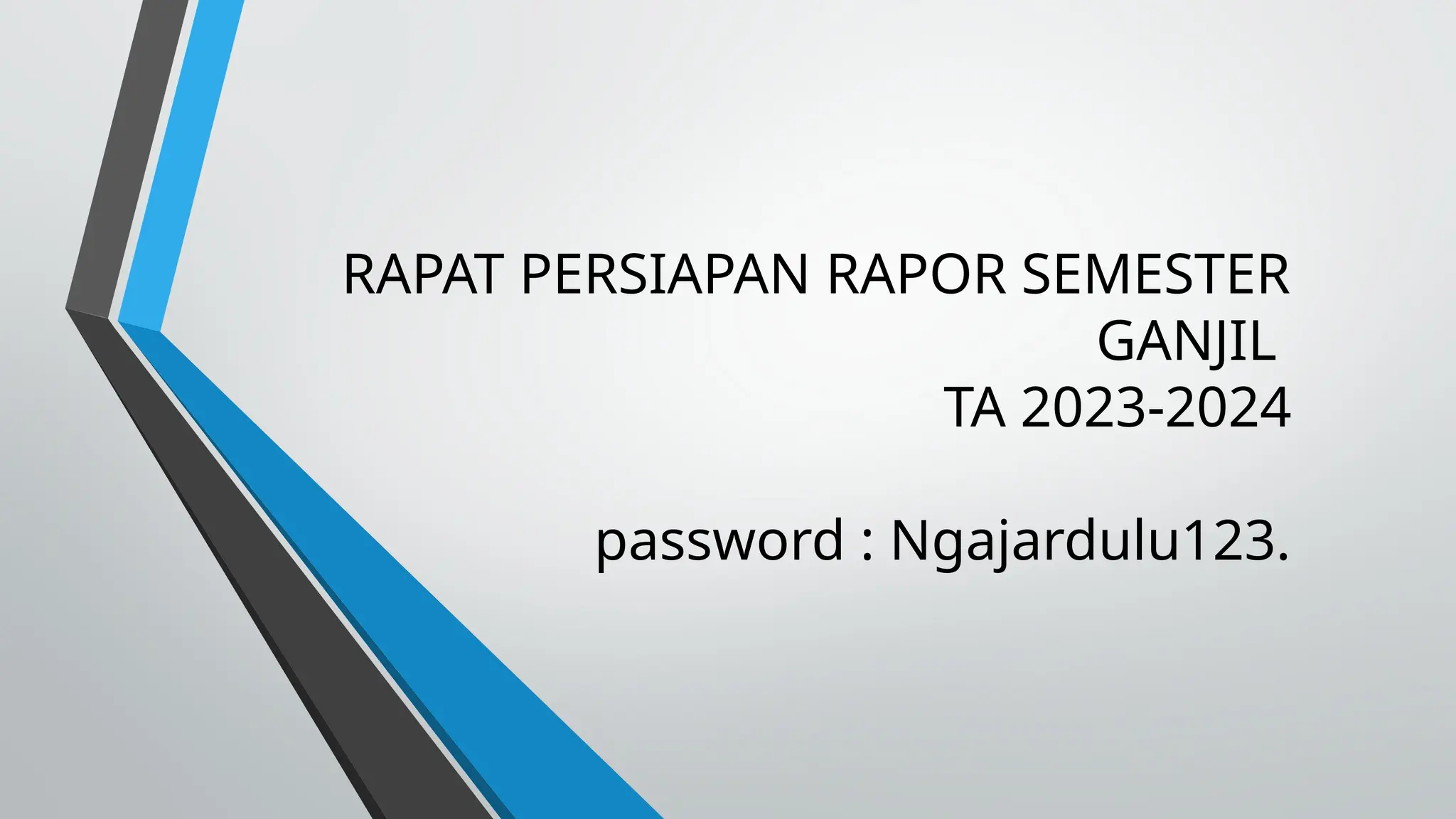 RAPAT PERSIAPAN RAPOR SEMESTER GANJIL.pptx