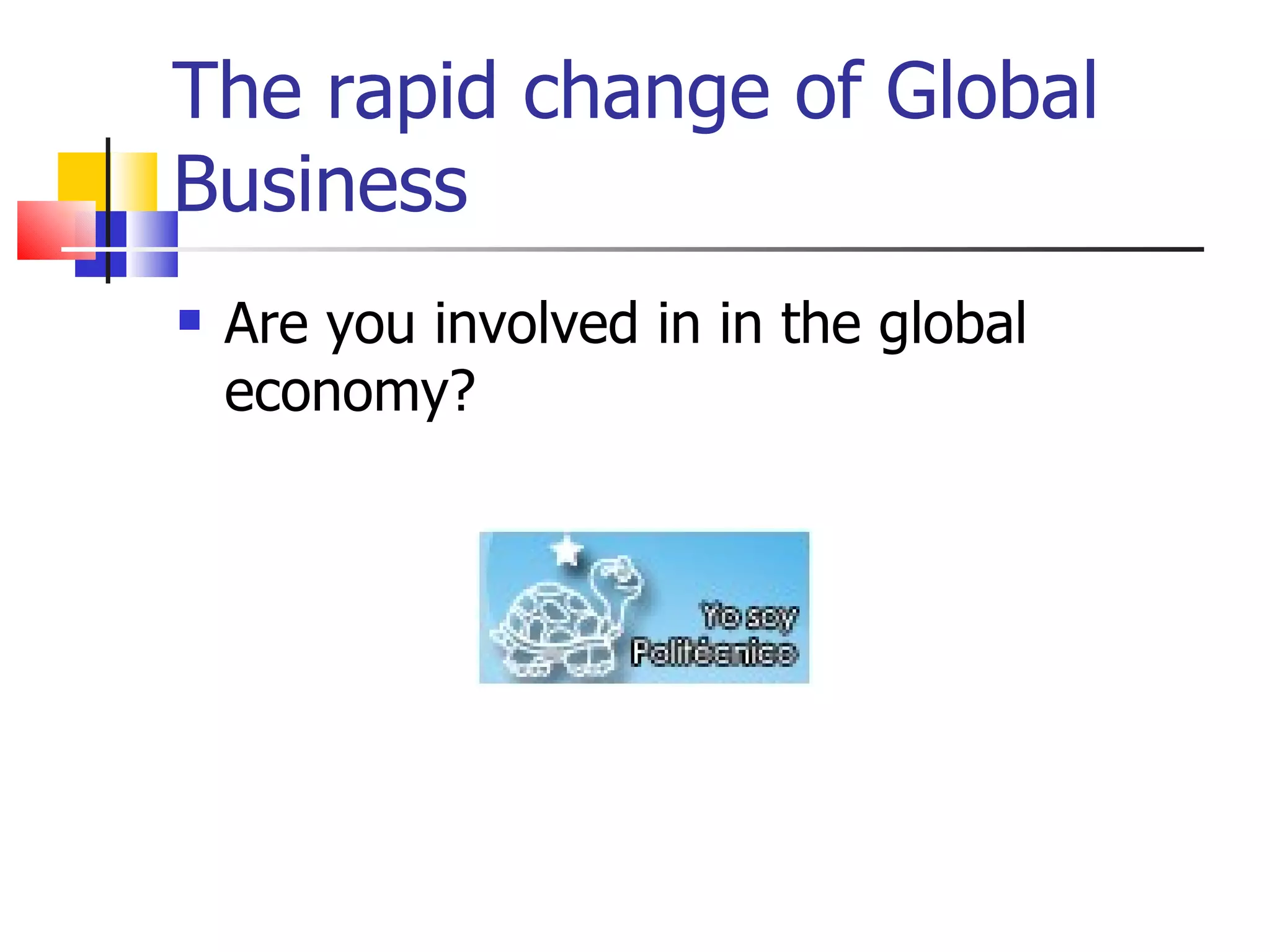 GLOBAL BUSINESS | PPT