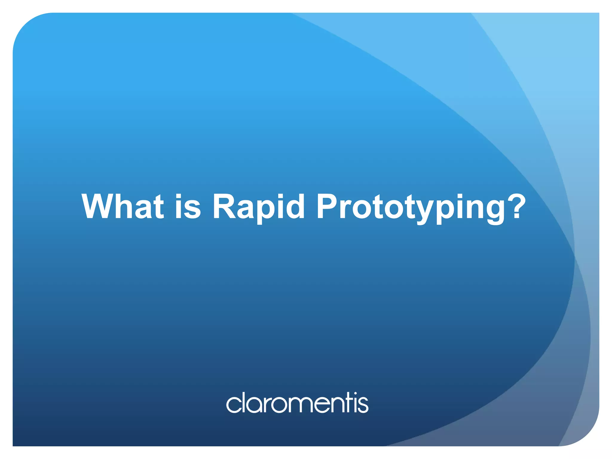 What is Rapid Prototyping | PPTX