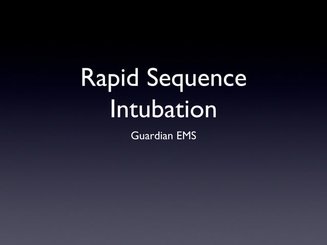 Rapid Sequence Intubation | PPT | First Aid | Injuries