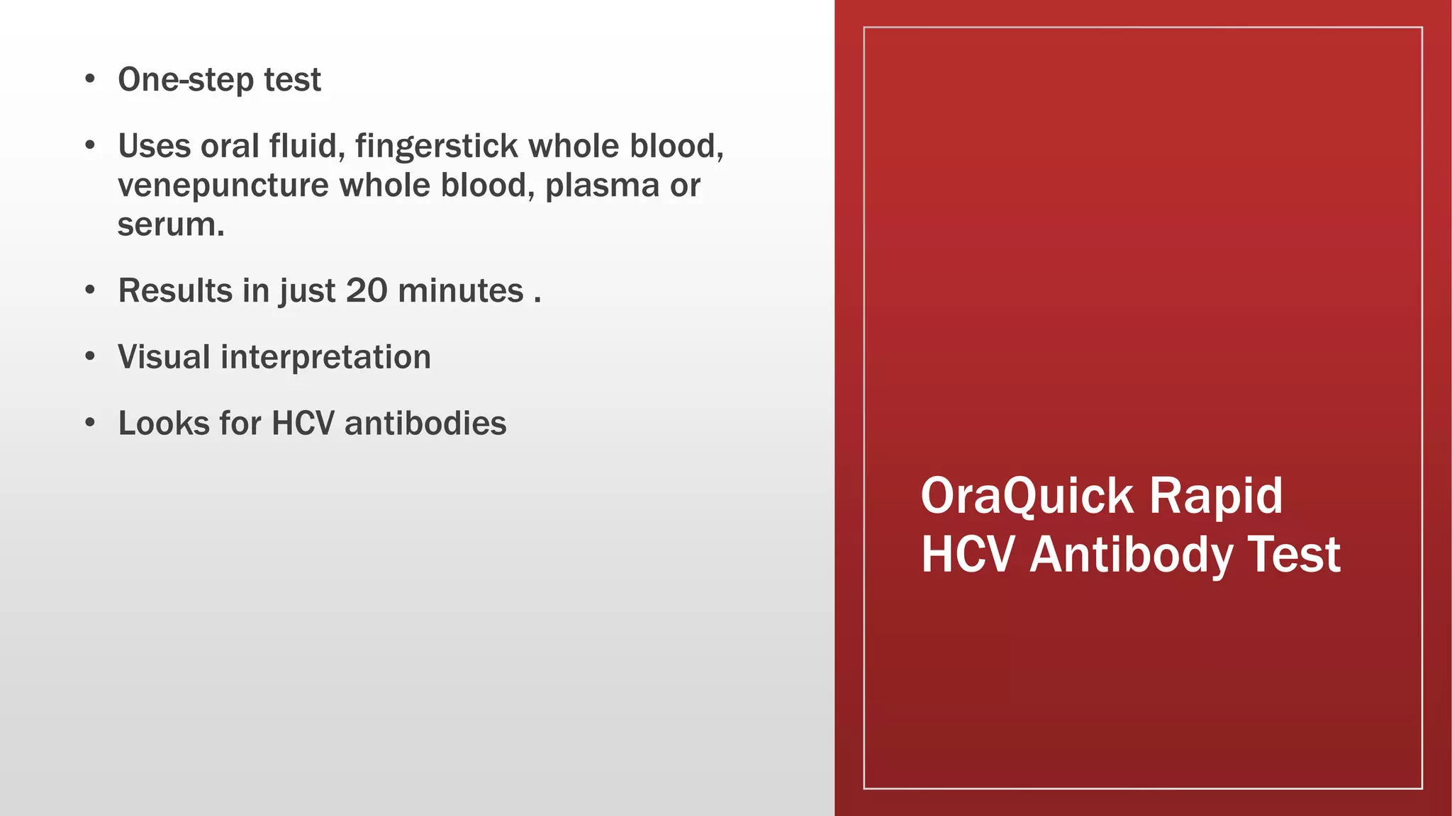 Rapid detection of hepatitis c (ora quick) | PPTX