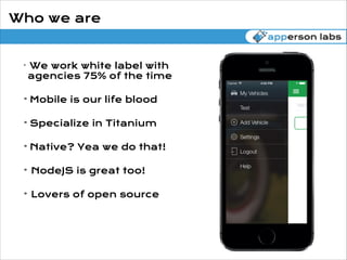 RapidDev - Develop Titanium apps at the speed of the web! | PPT