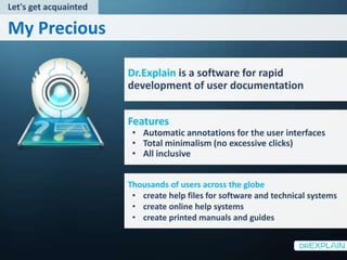 Rapid development of help files and user documentation in Dr.Explain 5 ...