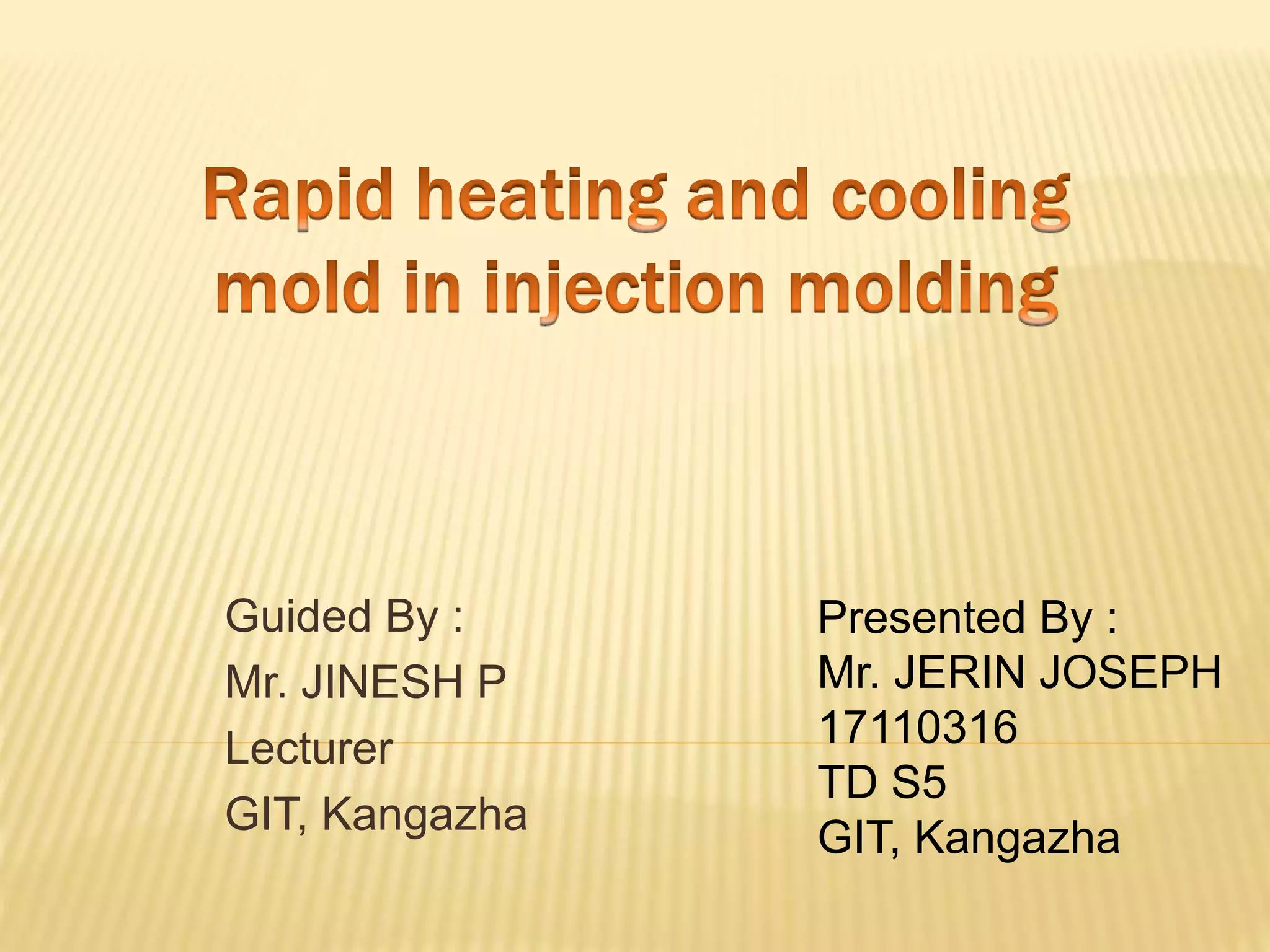 Rapid heating and cooling in injection moulding | PPTX