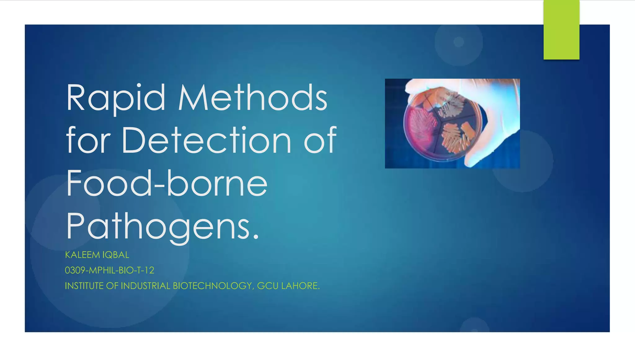 Rapid methods for detection of Food-borne Pathogens. | PPTX