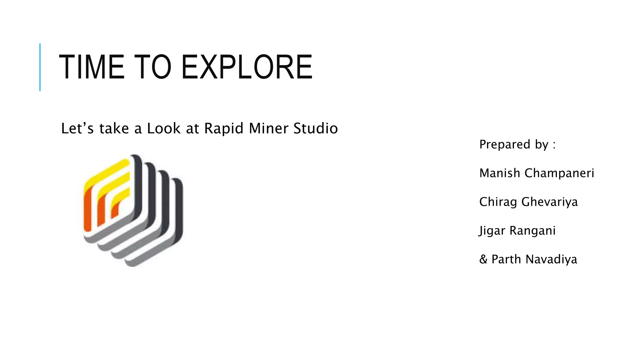 Rapid miner | PPTX | Computer Software and Applications | Computing