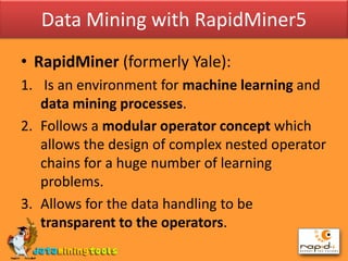 RapidMiner: Introduction To Rapid Miner | PPTX | Computing | Technology & Computing