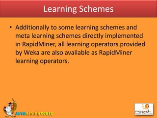 RapidMiner: Learning Schemes In Rapid Miner5 | PPT
