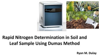 Rapid Nitrogen Determination in Soil and Leaf Sample Using Dumas Method ...