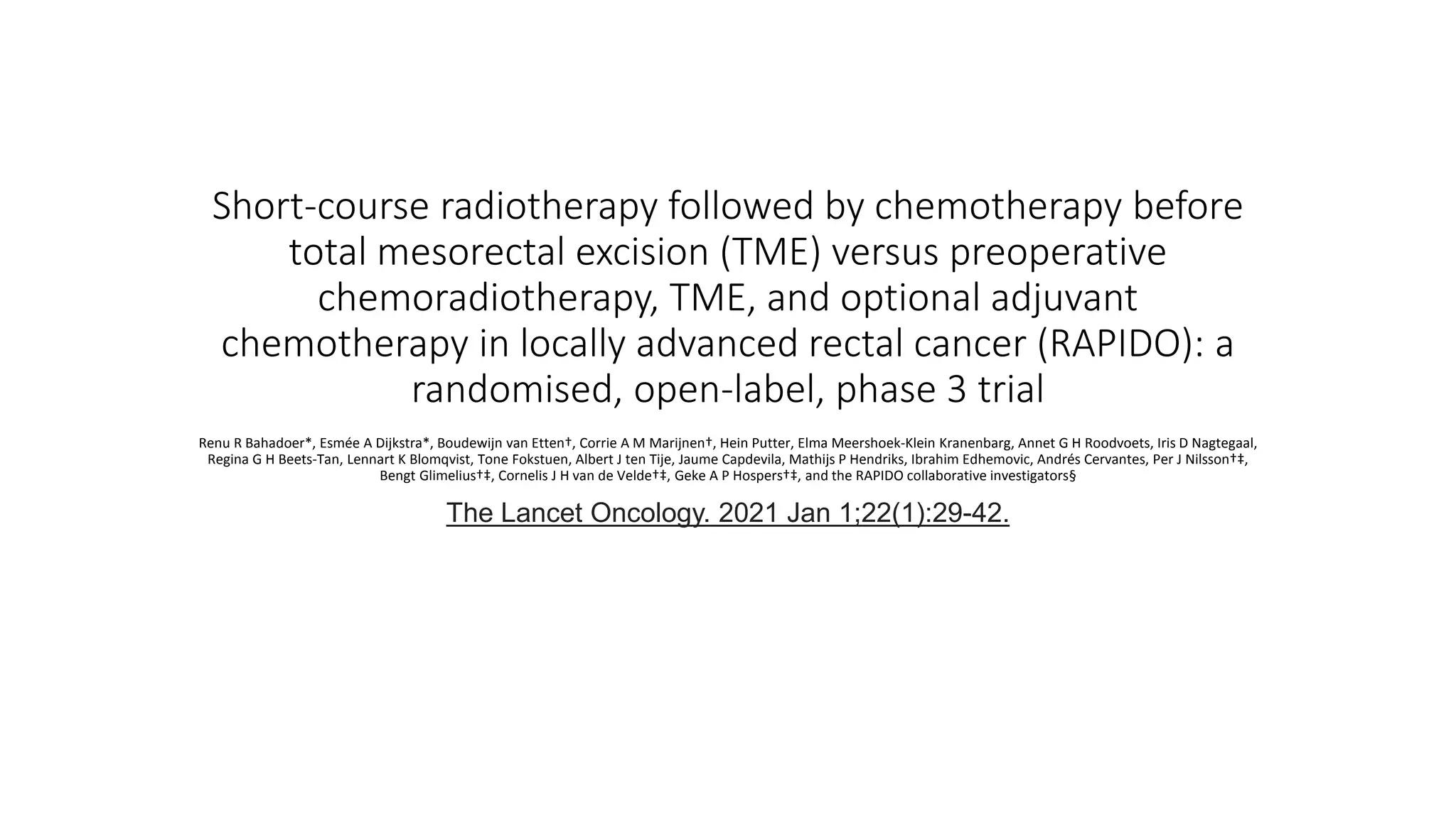 Rapido trial on total neoadjuvant in adeno CA | PPTX