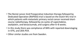 Rapido trial on total neoadjuvant in adeno CA | PPTX