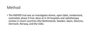 Rapido trial on total neoadjuvant in adeno CA | PPTX