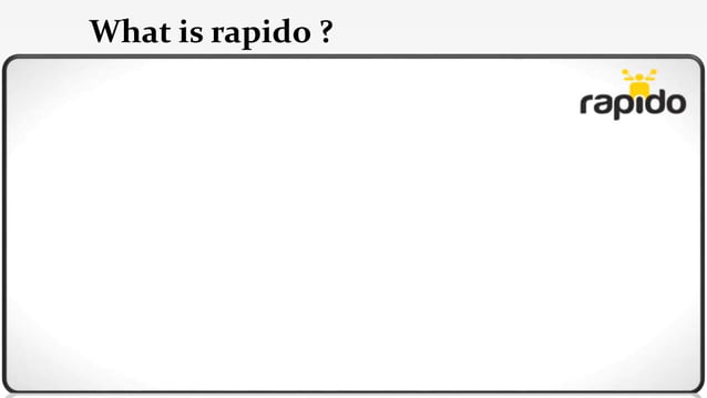 Rapido enters fast lane with | PPTX | Business | Business and Finance