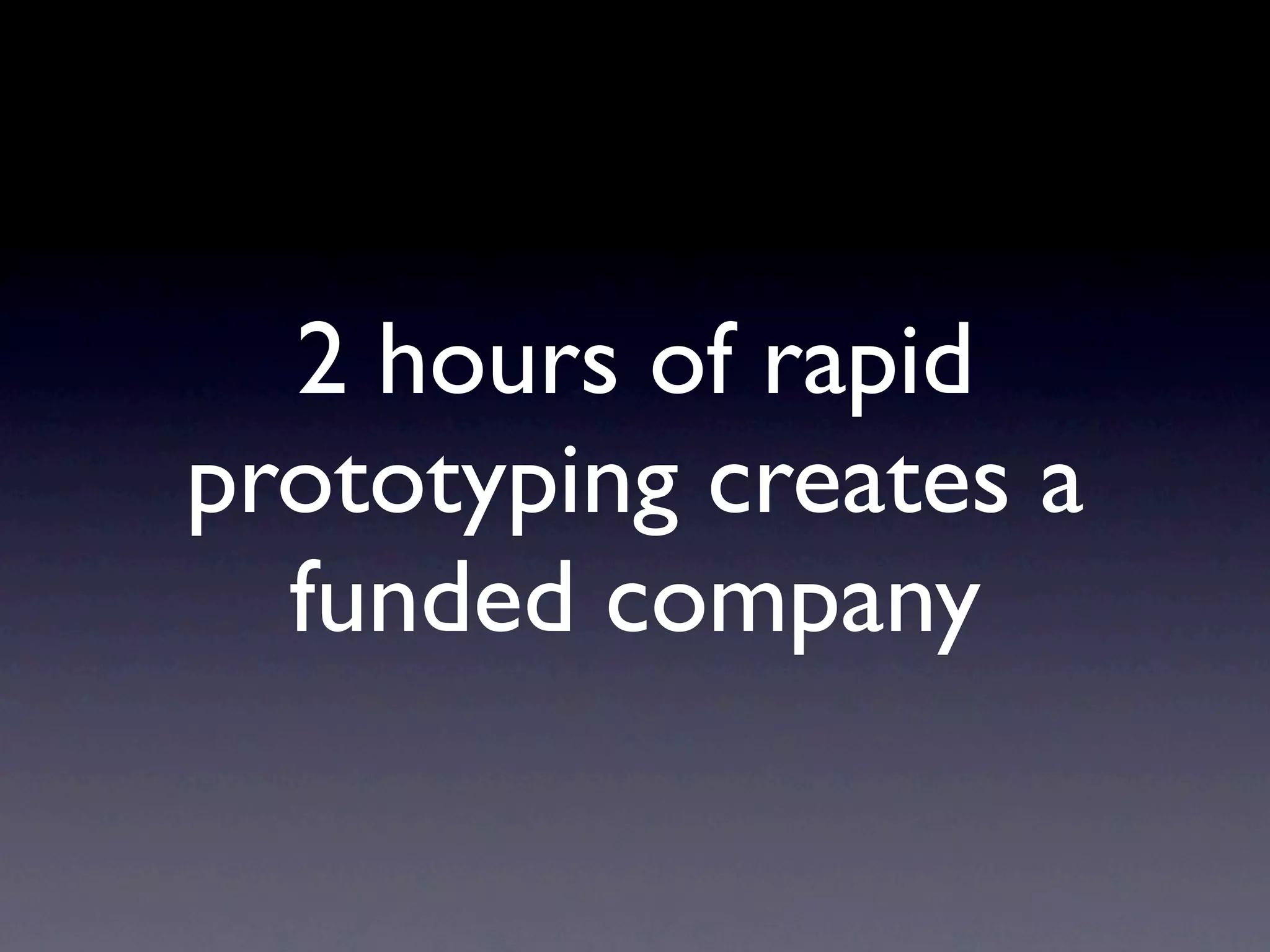 Rapid Prototyping A Startup | KEY | Startups | Business