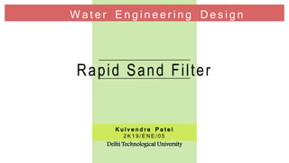Rapid sand filter | PPTX