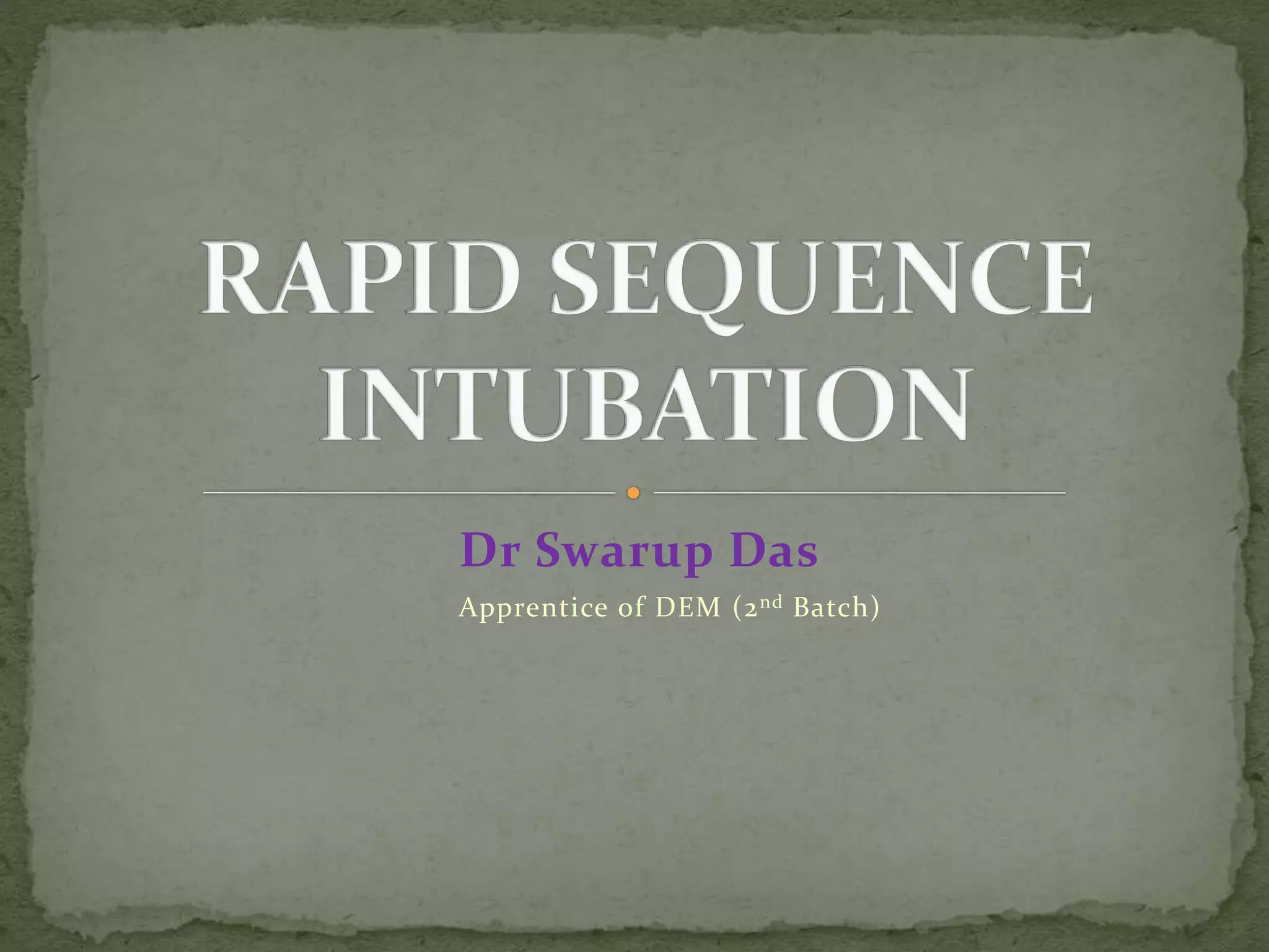 Rapid sequence intubation | PPTX