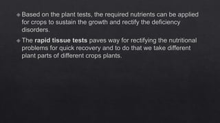 Rapid tissue test for plants | PPTX