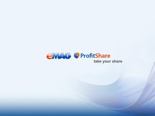 Raport eMAG Profit Share (1 an) | PPT
