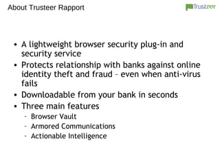 Trusteer Rapport – Browser Security - How It Works | PPT
