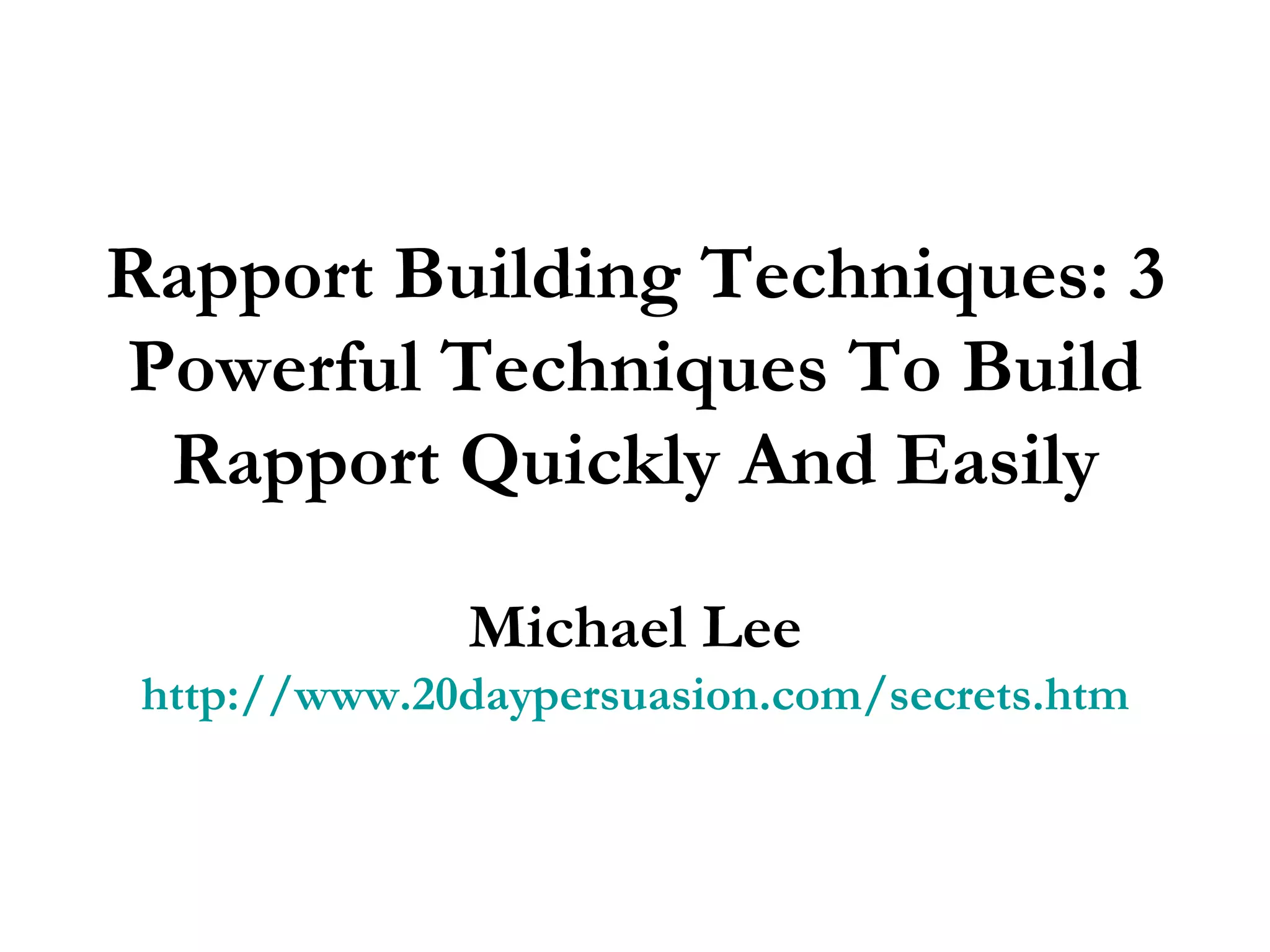 Rapport Building Techniques: 3 Powerful Techniques To Build Rapport ...