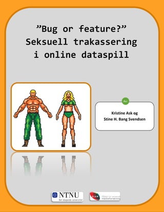 Rapport om seksuell trakassering i online dataspill | PDF