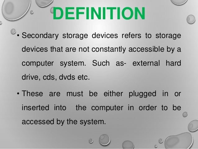 secondary storage devices