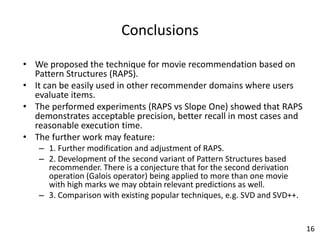 RAPS: A Recommender Algorithm Based on Pattern Structures | PPTX