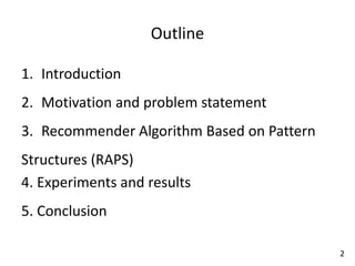 RAPS: A Recommender Algorithm Based on Pattern Structures | PPTX