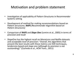 RAPS: A Recommender Algorithm Based on Pattern Structures | PPTX