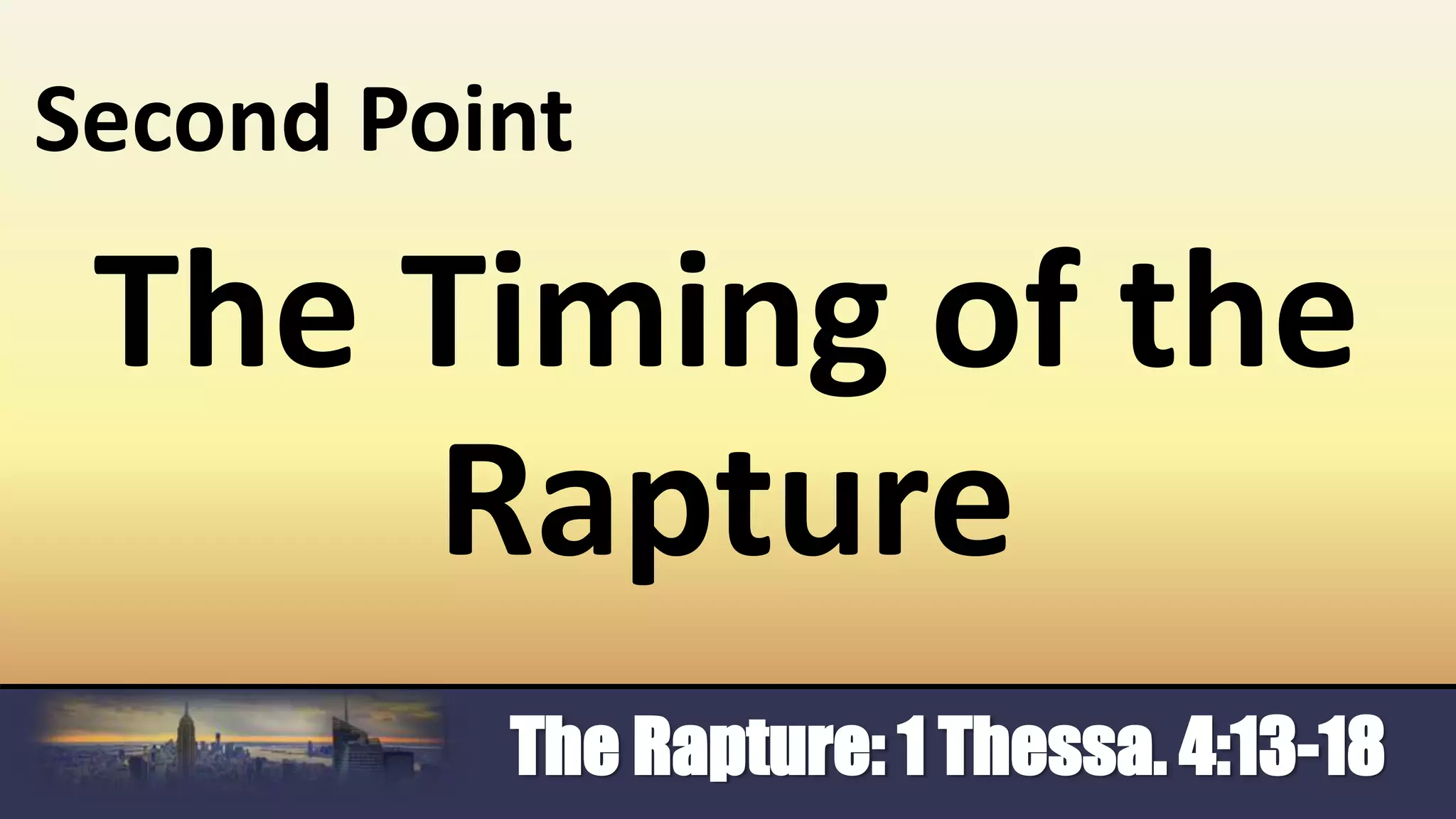 The Rapture: Hungering for Jesus' Return for His Church | PPTX