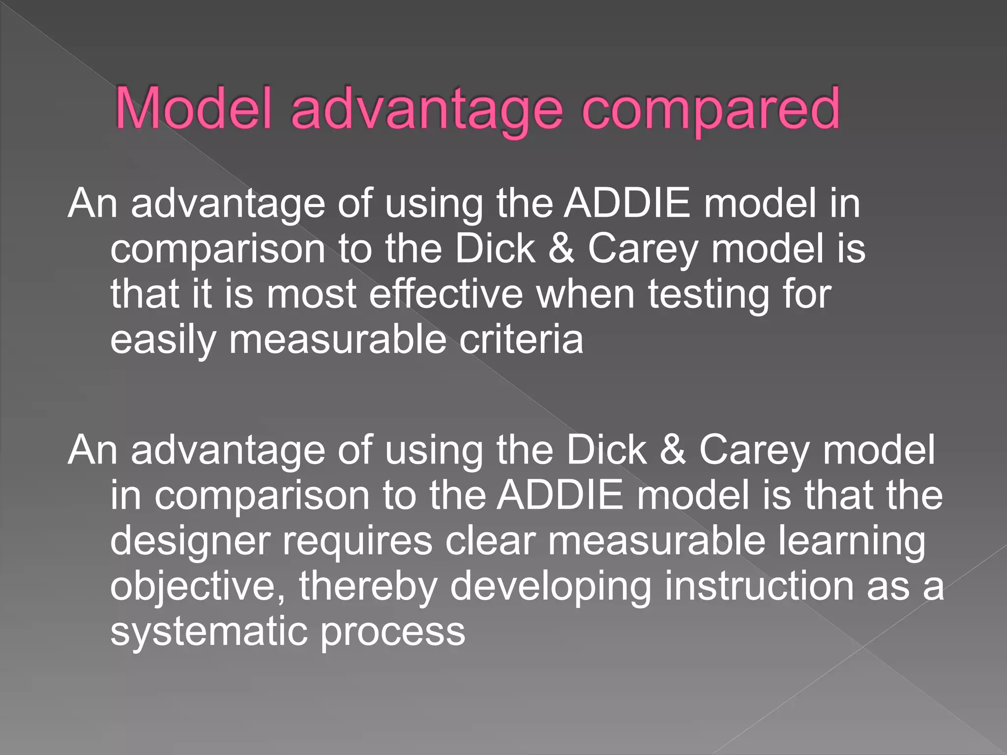Compare and contrast the ID Models - ADDIE & the Dick and Carey | PPTX