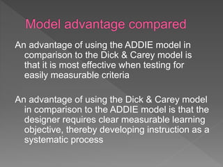 Compare and contrast the ID Models - ADDIE & the Dick and Carey | PPTX