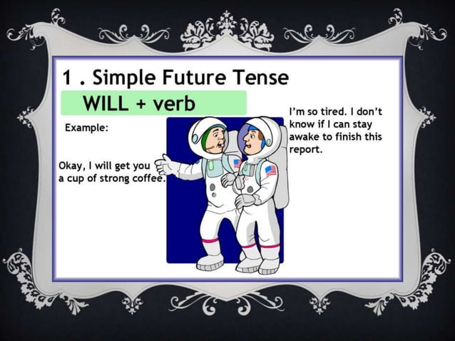 Raquel's PPT - Verb Tenses to Express Future Time | PPT