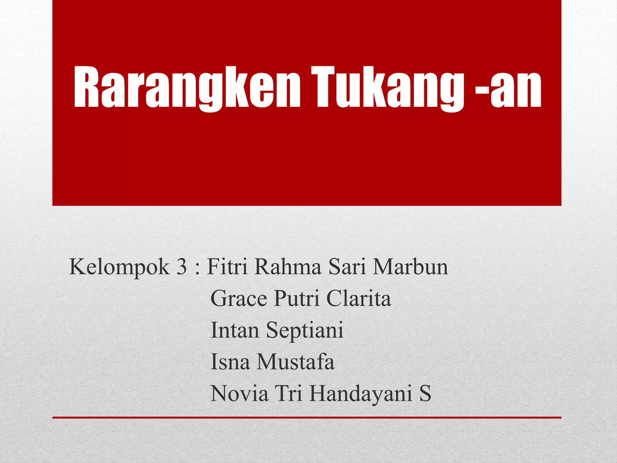 Rarangken tukang an | PPTX
