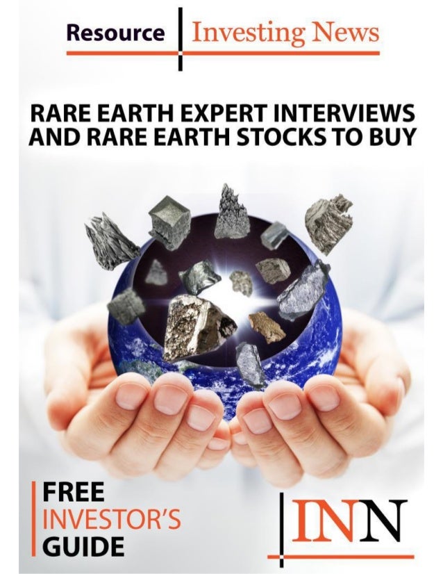 Rare Earth Expert Interviews And Rare Earth Stocks To Buy