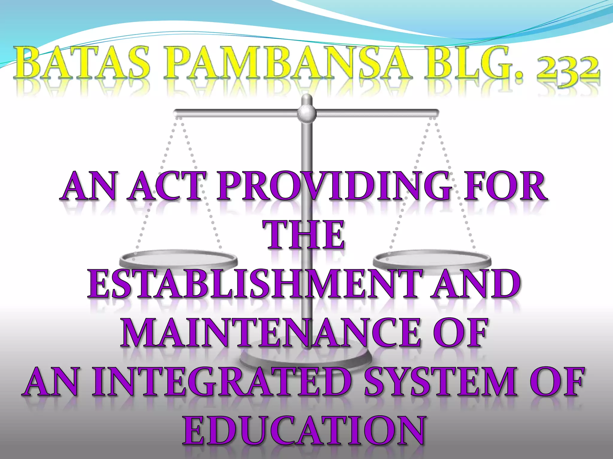 Batas Pambansa Blg. 232 | PPTX