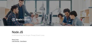 Understanding the Single Thread Event Loop | PPT