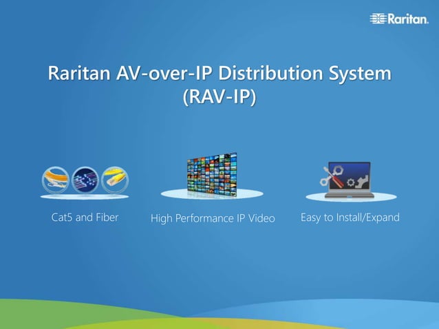 Raritan AV-over-IP (RAV-IP) Distribution System | PPT