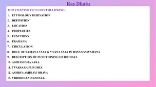 RASA DHATU according to Ayurvedae in sharir for its poshana | PPTX