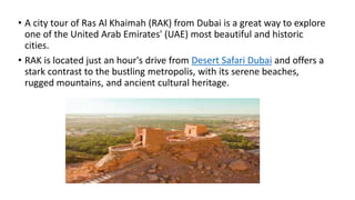 Ras Al Khaimah Tour in Dubai.pptx