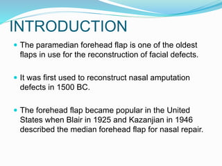 RECONSTRUCTION BY PARAMEDIAN FOREHEAD FLAP | PPTX