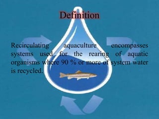 RECIRCULATORY AQUACULTURE SYSTEM | PPTX
